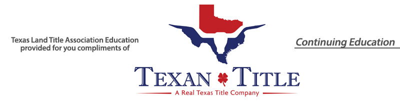 Continuing Education | Texan Title Insurance Company